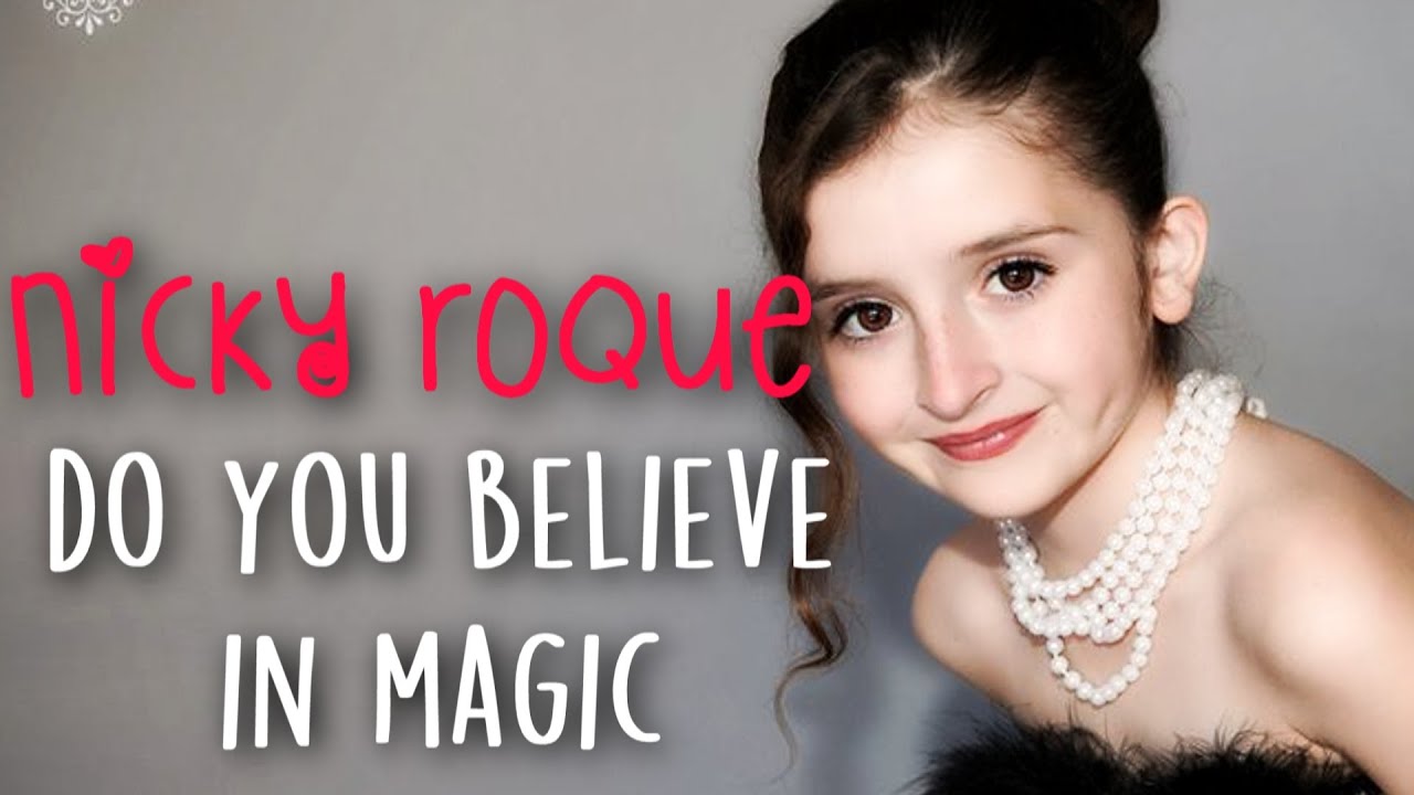 Nicky Roque::Do You Believe In Magic - YouTube