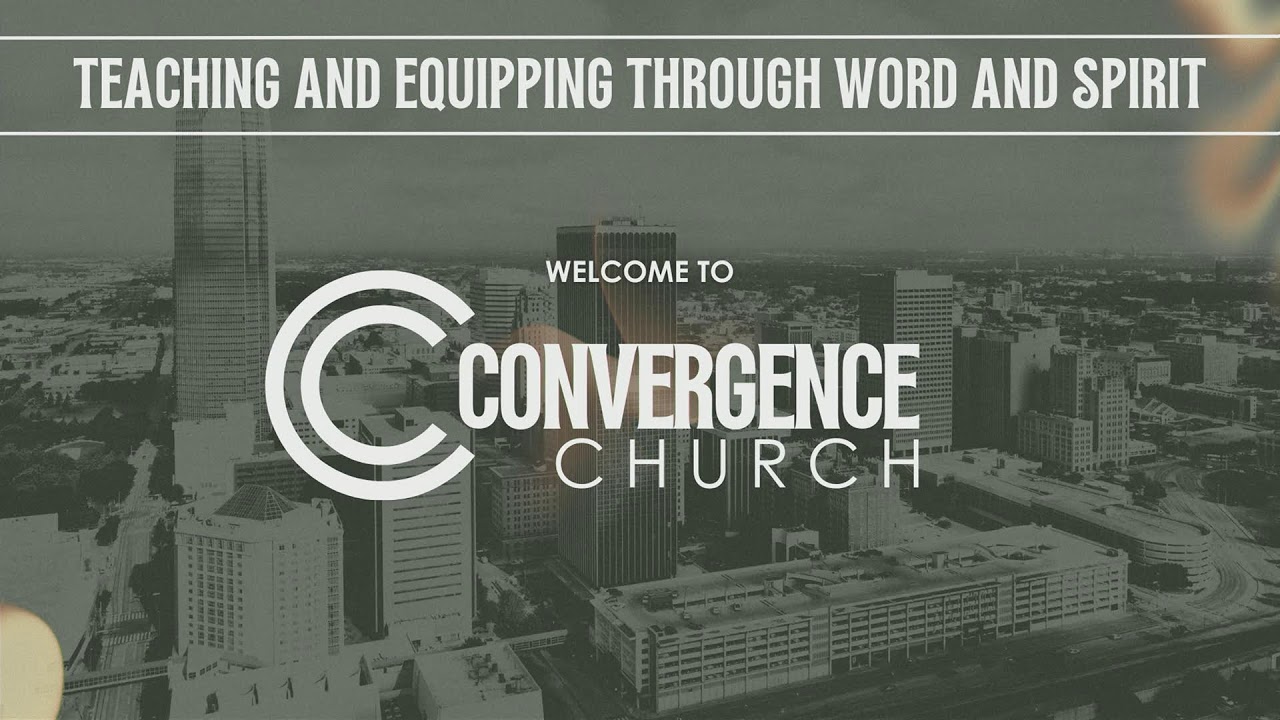 August 3, 2025 | Convergence Church OKC - YouTube