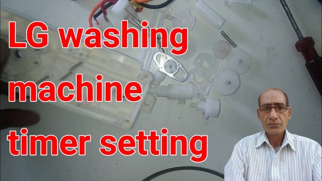 {57} LG washing machine timer inside | lg washing machine timer setting ...