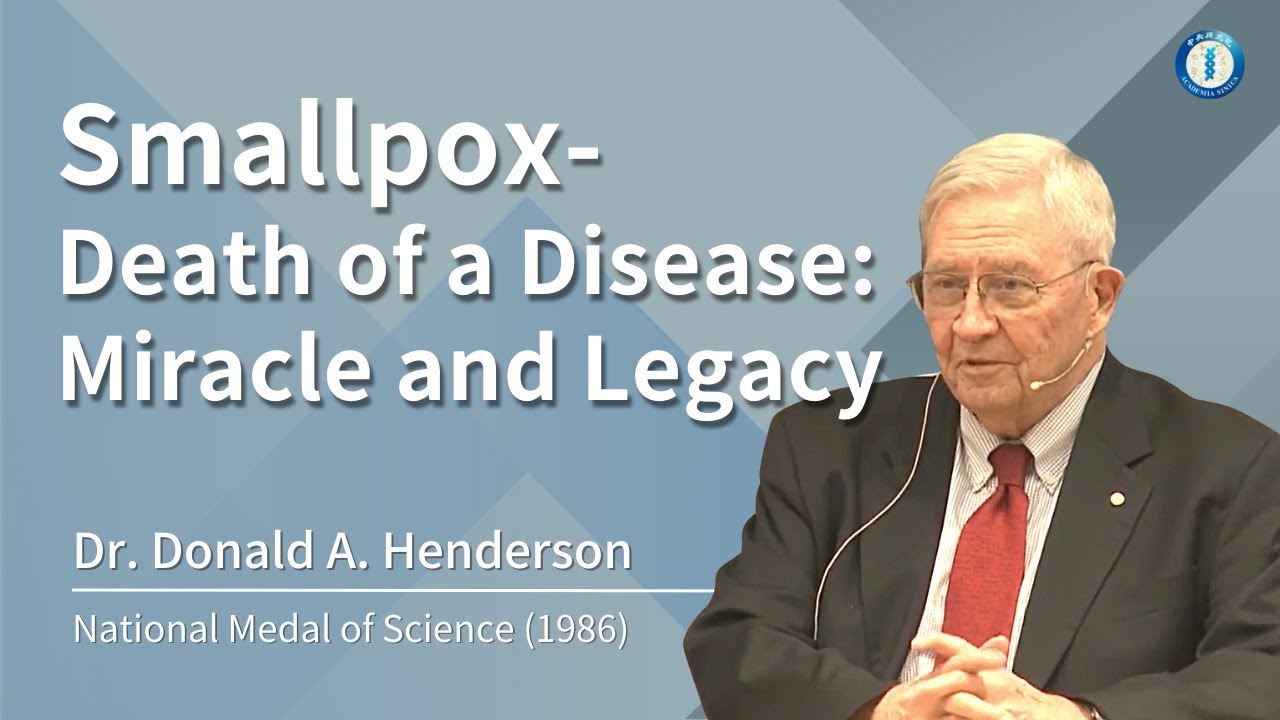 Smallpox-Death of a Disease: Miracle and Legacy | Dr. Donald A ...