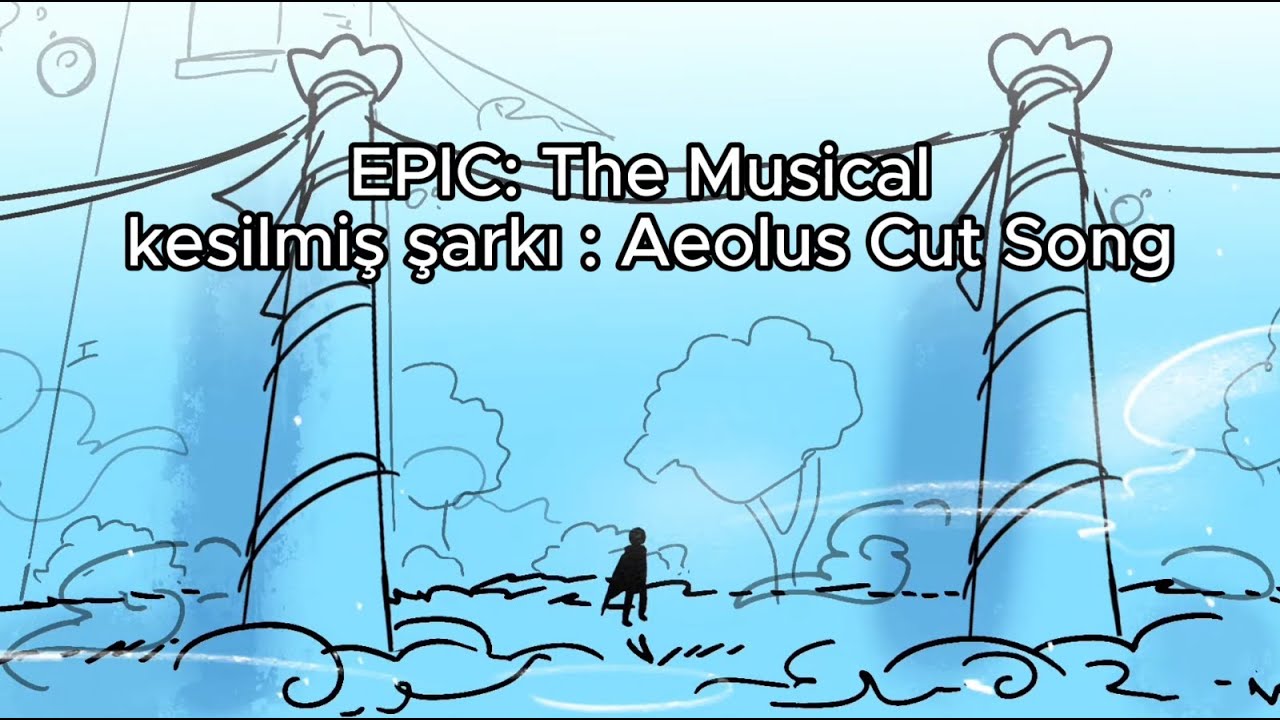 EPIC: The Musical Cut Song animatic - Aeolus cut song |Türkçe Çeviri ...