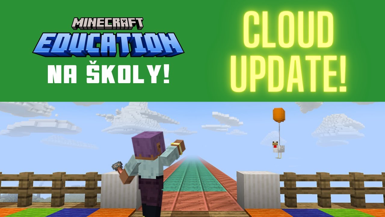 CLOUD UPDATE! Nový update pre Minecraft Education je vonku! - YouTube