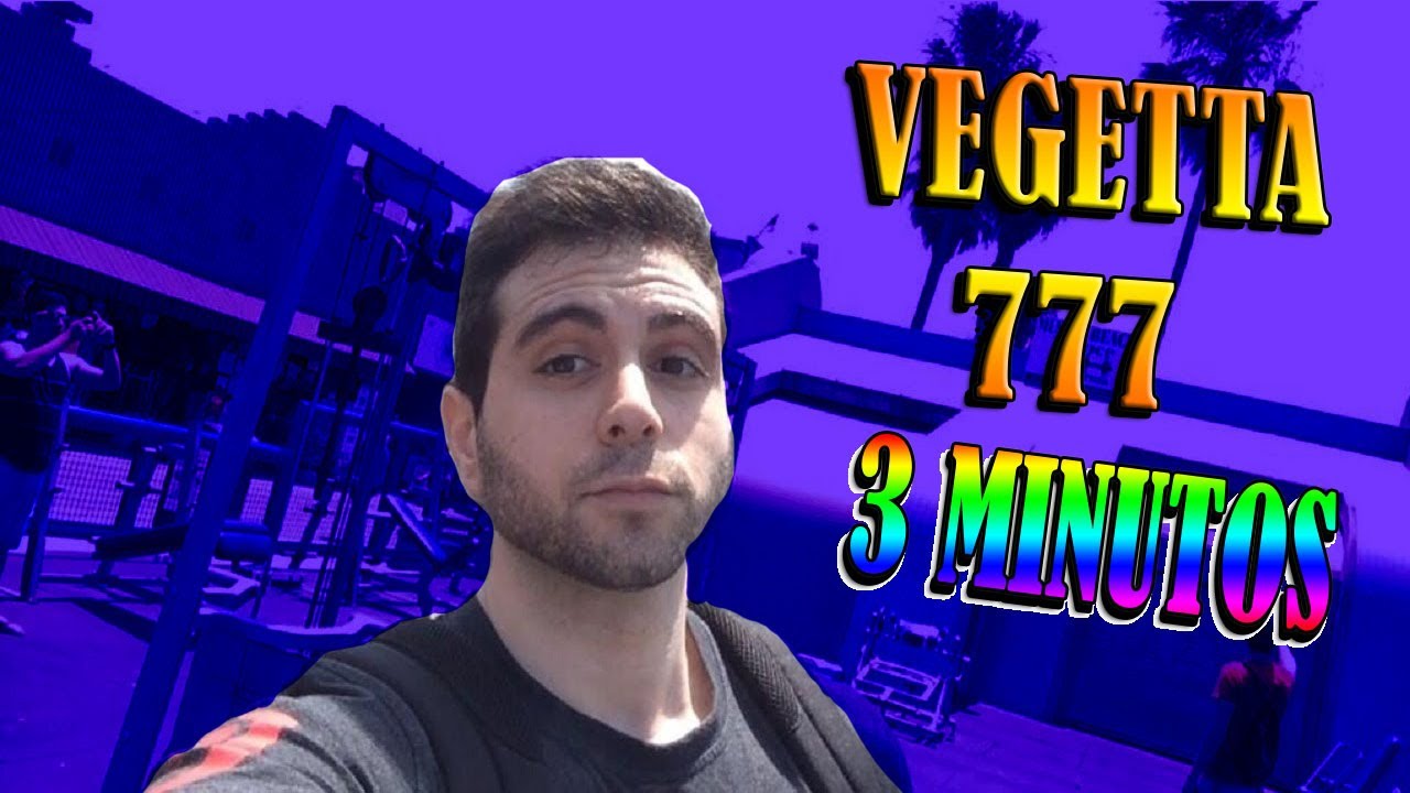 VEGETTA 777 EN 3 MINUTOS - YouTube