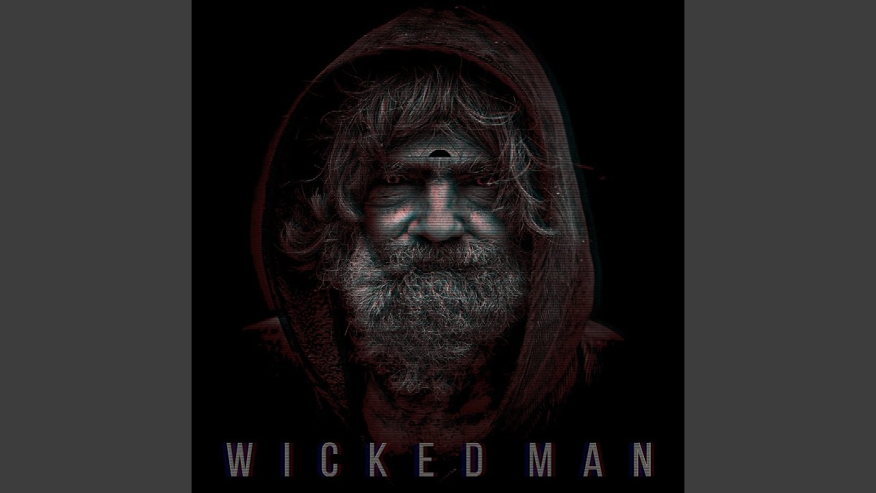 Wicked Man - YouTube