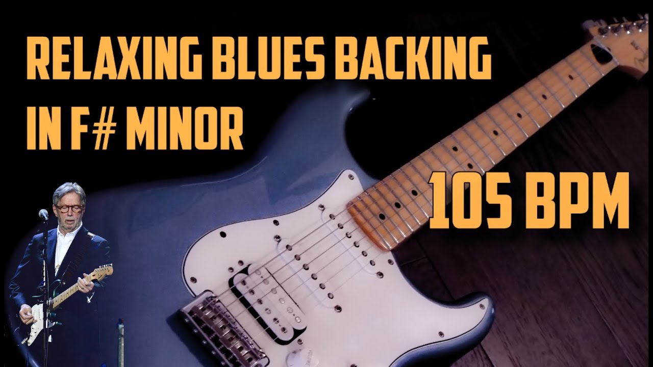 Relaxing F# Minor Blues Backing Track 105 BPM - YouTube