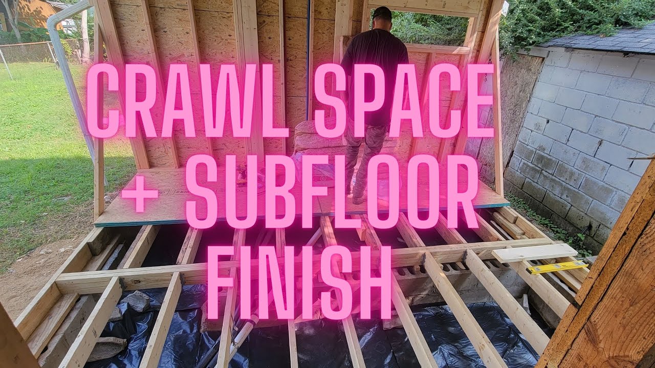 BACK ROOM CRAWL SPACE + SUBFLOOR DONE @ The Love House - YouTube