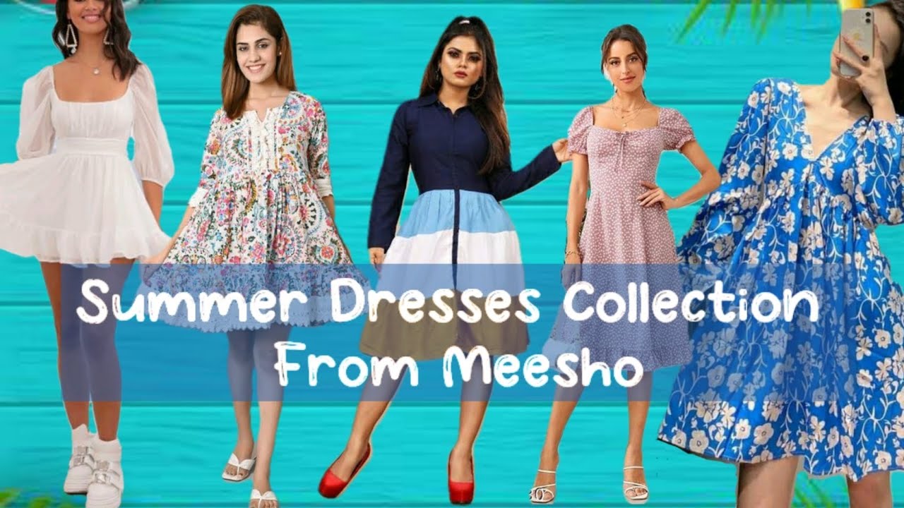 Summer Dress Collection|| Meesho dress|| Affordable Meesho haul|| - YouTube