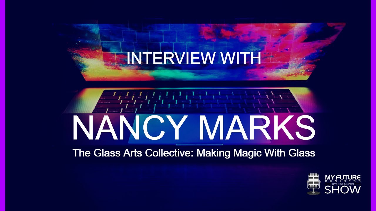 Become Part Of The Glass Arts Collective with Nancy Marks - YouTube