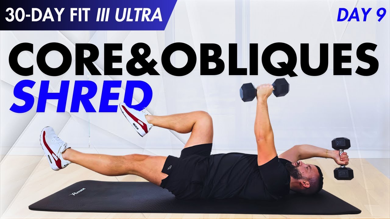 Day 9: Core & Obliques Shred | 30-DAY FIT /// ULTRA - YouTube