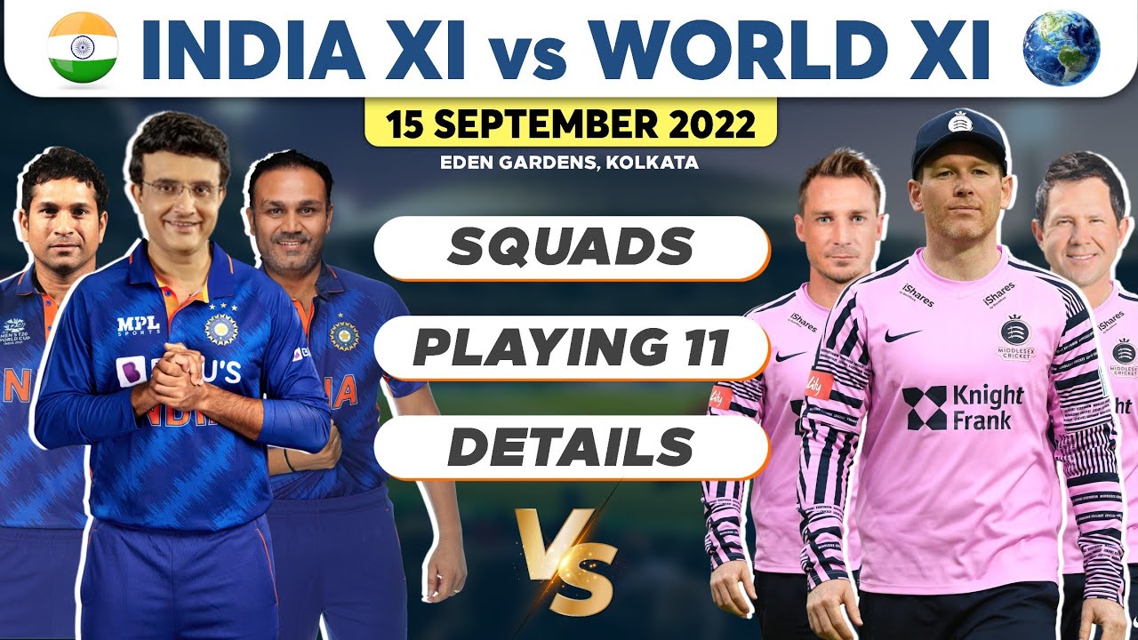 India vs World 11 Cricket Match Squad, Playing 11 & Match Details ...