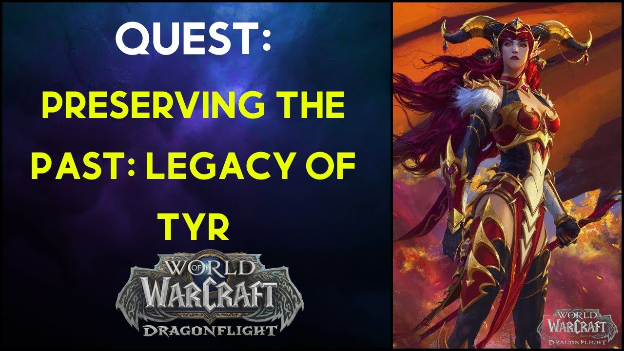 Preserving the Past: Legacy of Tyr WoW Quest - YouTube