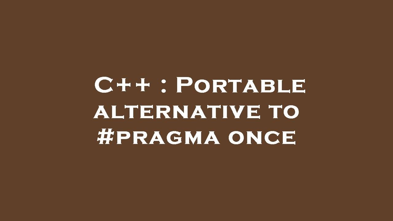 C++ : Portable alternative to #pragma once - YouTube