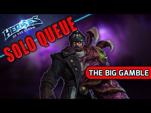 Solo Queue: The Big Gamble | Heroes of the Storm Gameplay - YouTube