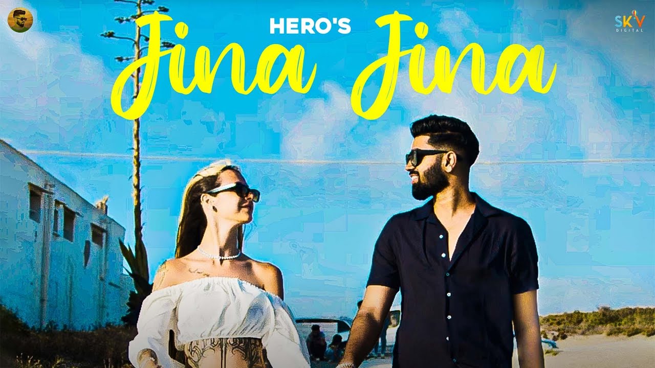 Jina Jina (Full Video) - Hero | Saini | Syphr | New Punjabi Song 2023 ...