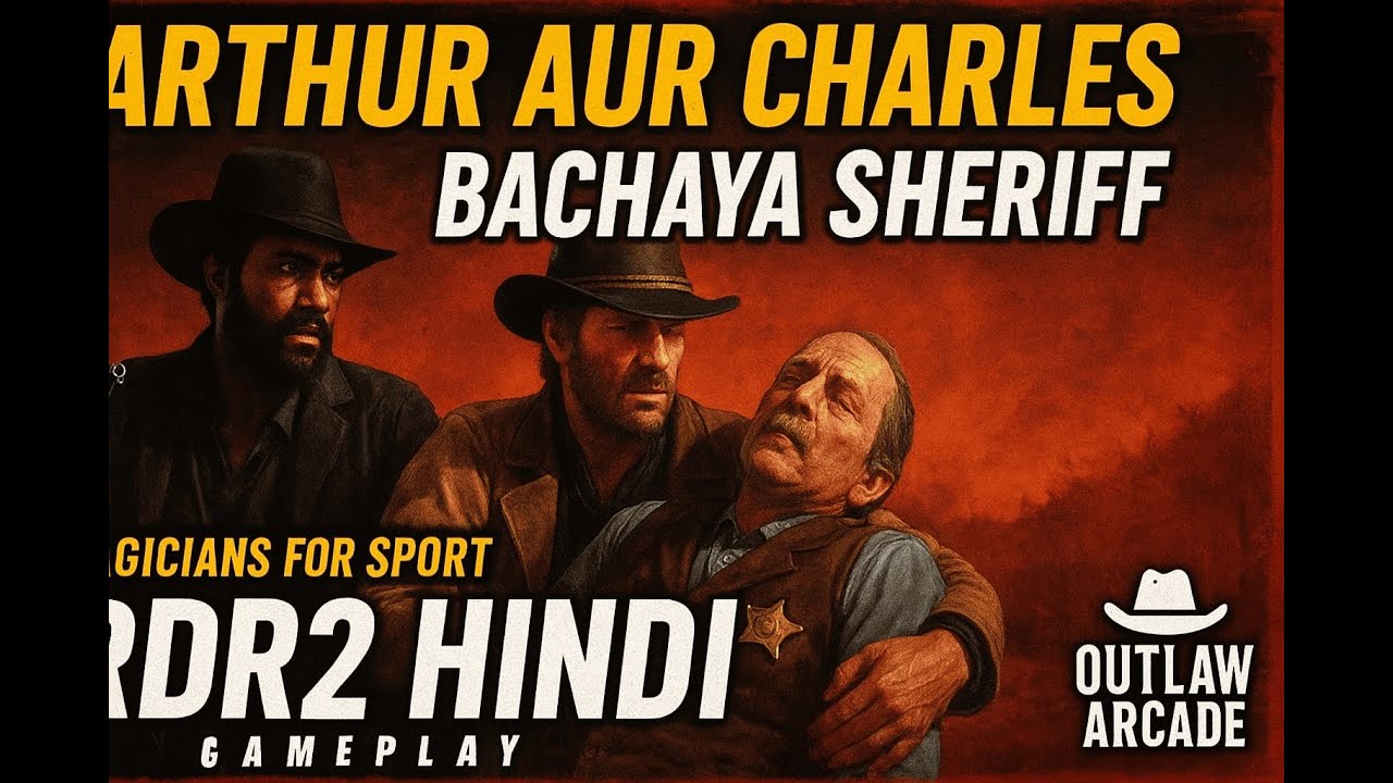 Arthur aur Charles ne bachaya Sheriff Ko 😱| RDR2 Hindi Gameplay ...