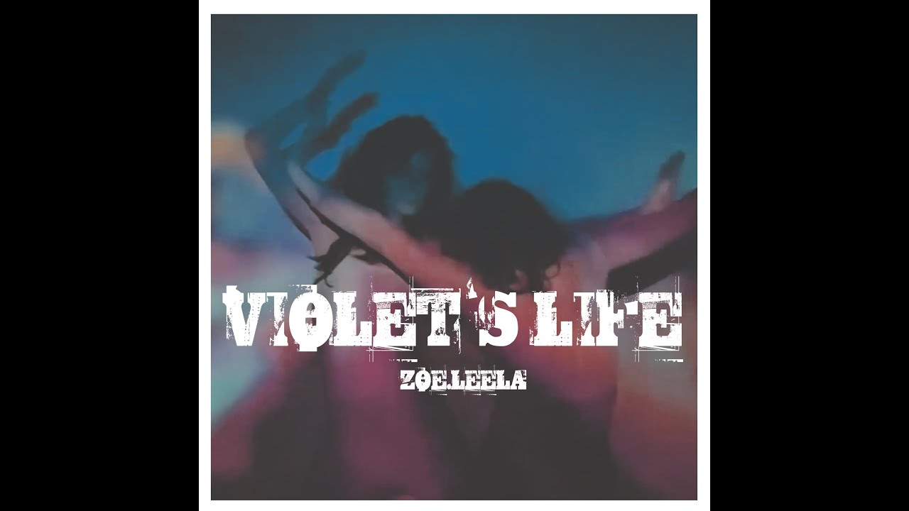 ZOE.LEELA - Violet's Life (Offizielles Musikvideo) - YouTube