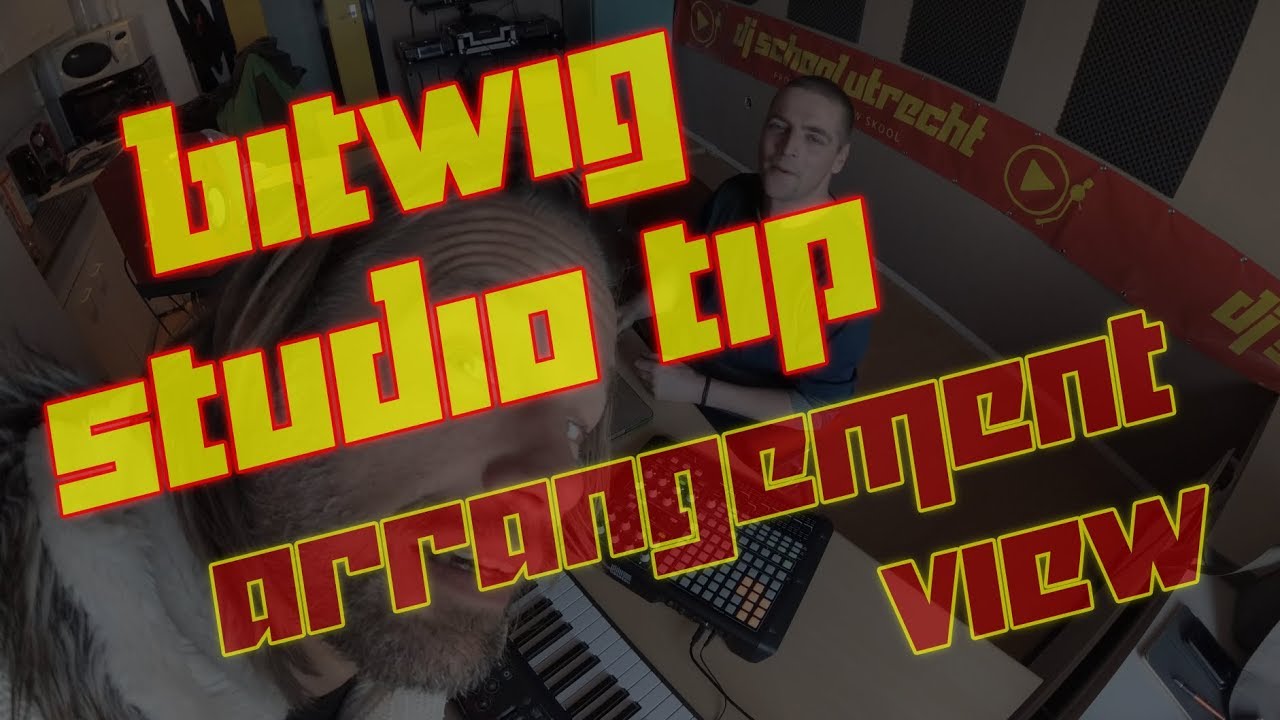 Bitwig Studio vs Ableton Arrangement view DJ School Utrecht producer tips tutorial - YouTube