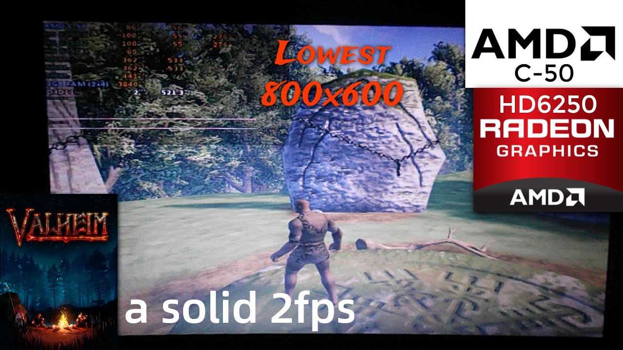 Valheim : Radeon HD 6250 + AMD C-50 | Lowest 800x600 - YouTube