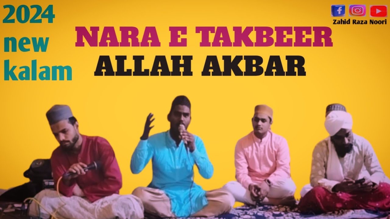 Nara e Takbeer Allah Ho Akbar||New Kalam 2024|| Zahid Raza Noori - YouTube