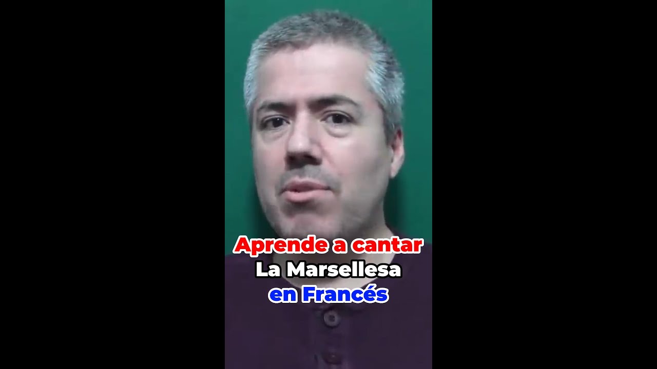 Aprende a cantar LA MARSELLESA (Marseillaise) en Francés / Incluye ...