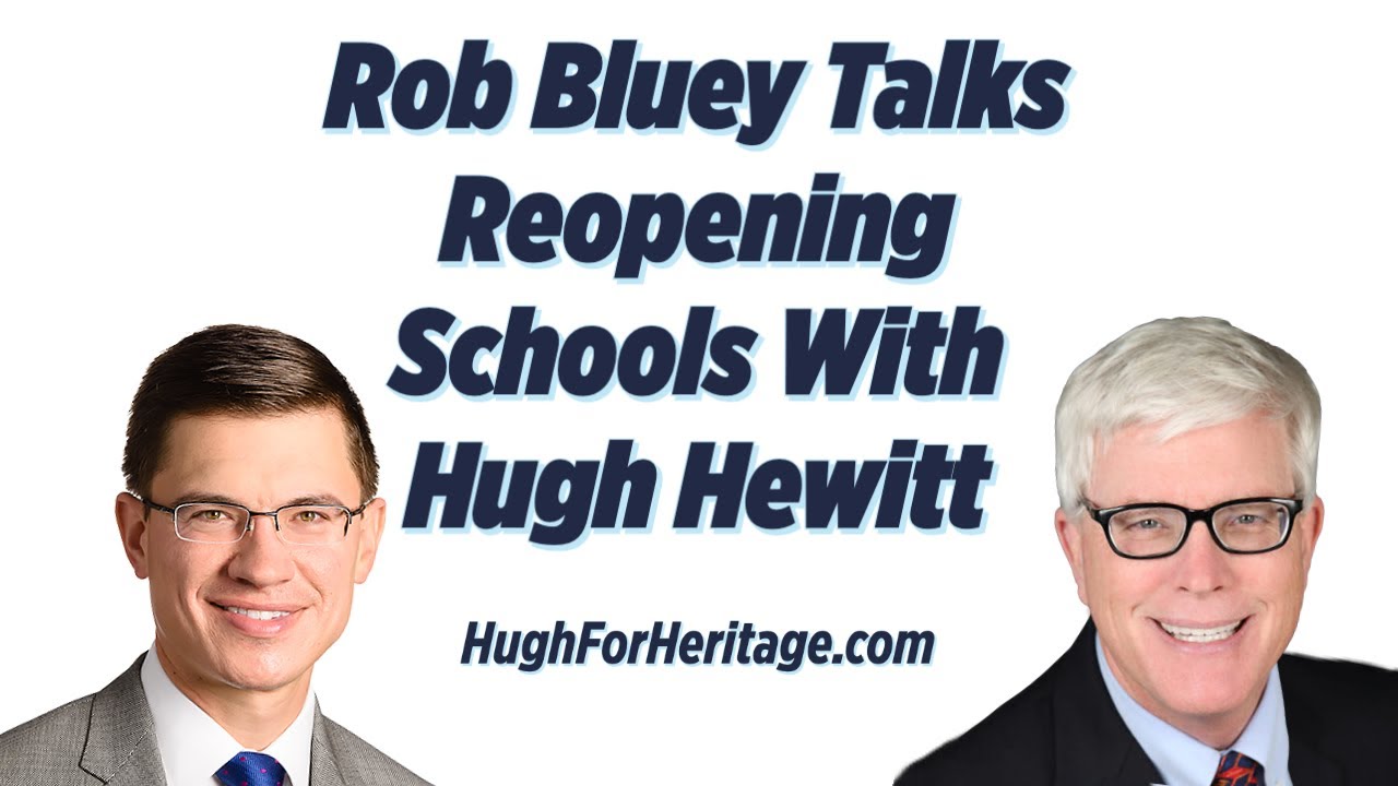 Students Need to be Back in the Classroom This Fall: Rob Bluey on Hugh ...