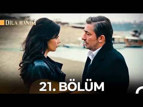 Dila Hanım 21. Bölüm - FULL HD
