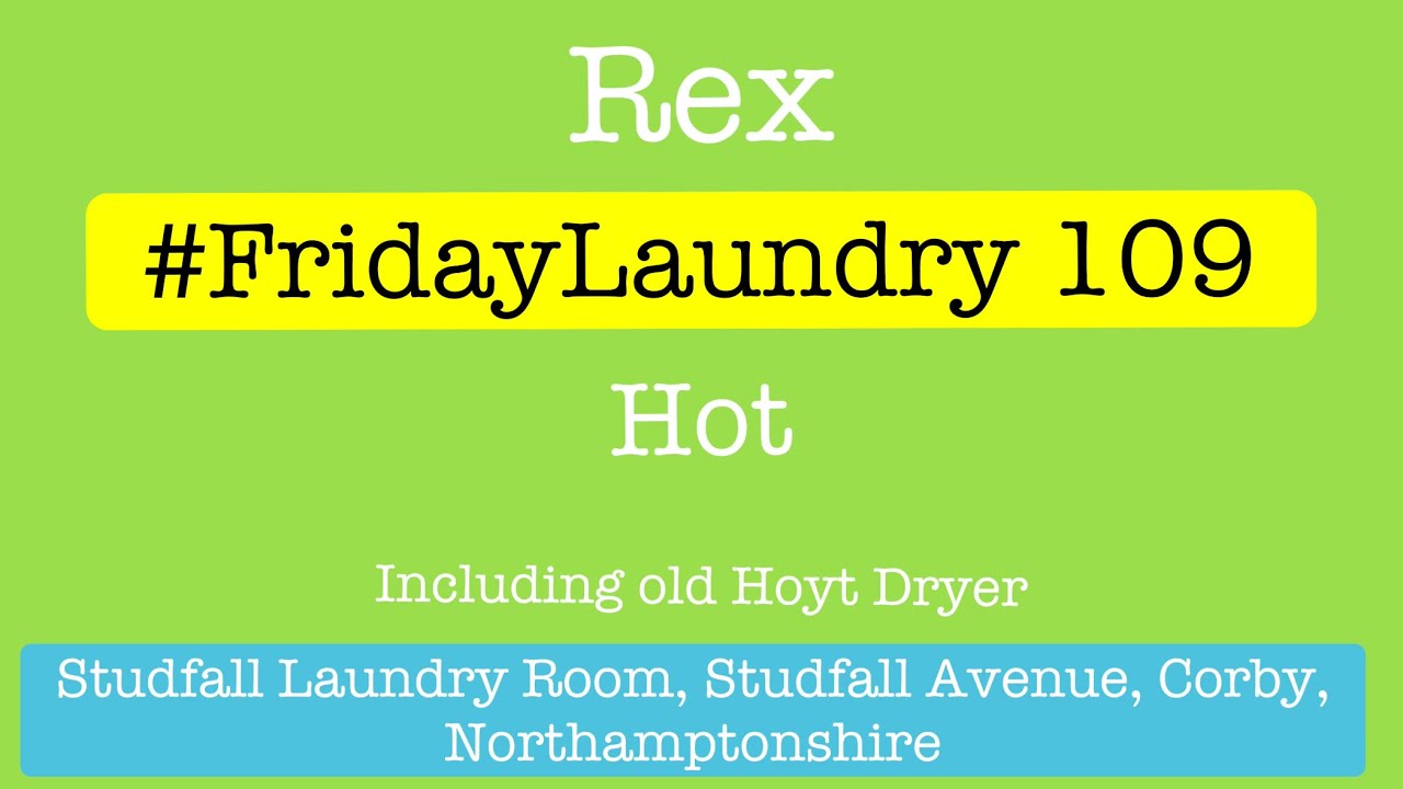 Rex Commercial Hot Wash - #FridayLaundry - launderette laundromat ...