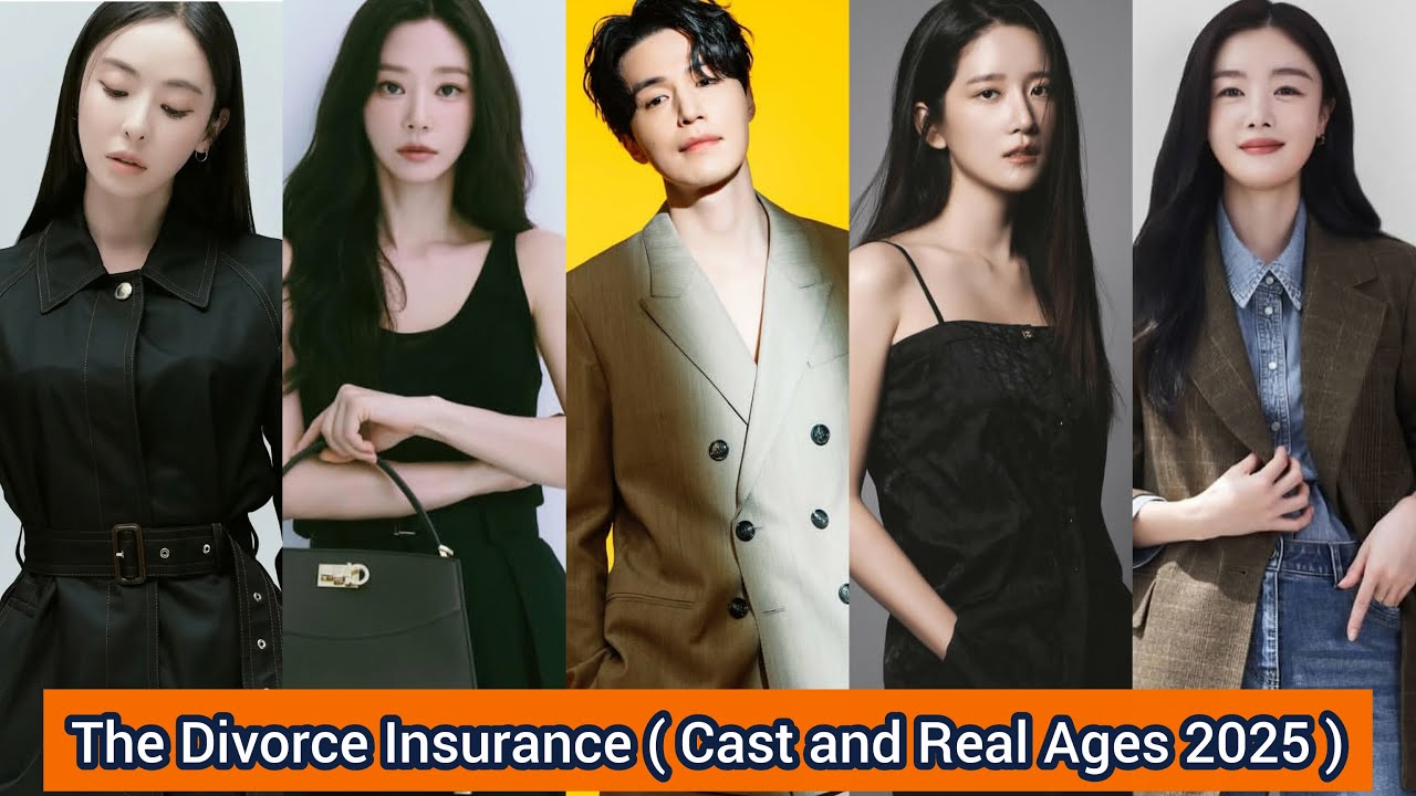 The Divorce Insurance (2025) | Cast and Real Ages 2025 | Lee Dong Wook ...