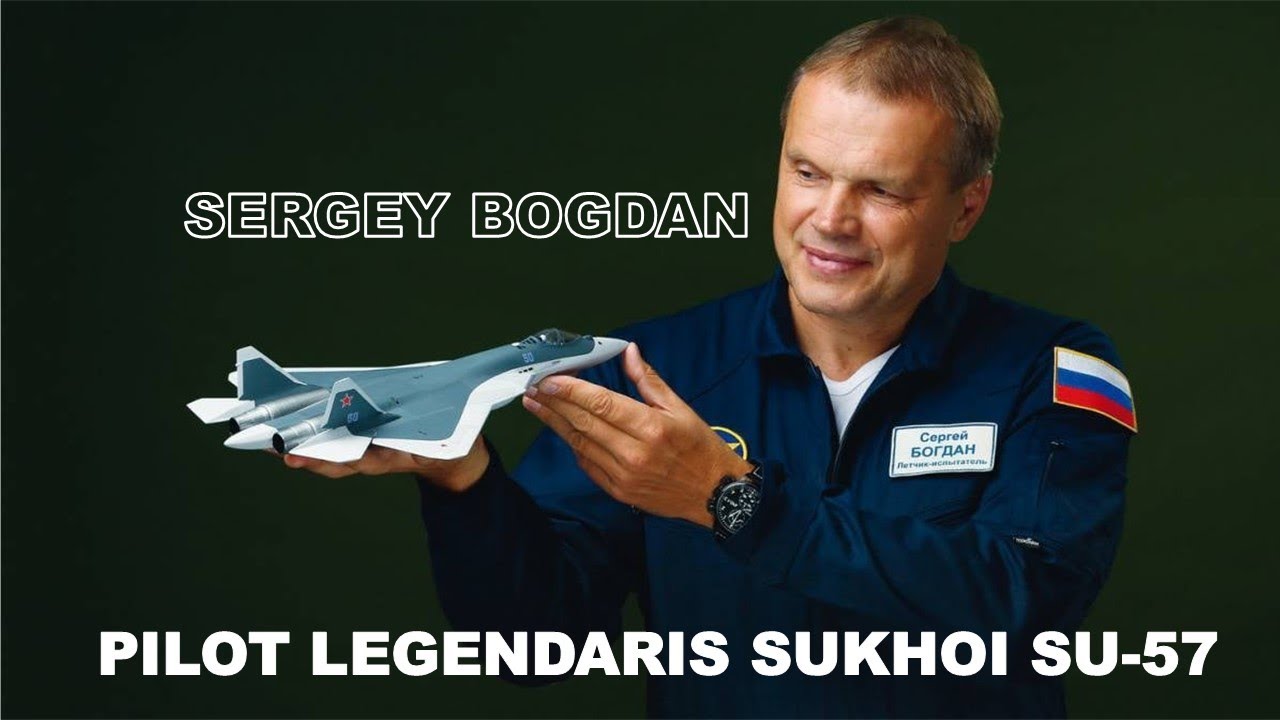 Sergey Bogdan Pilot Legendaris Sukhoi Su 57 Felon - YouTube