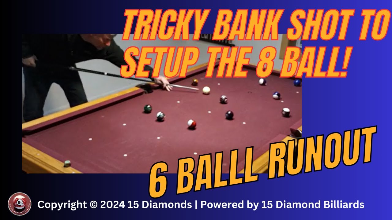Nice setup bank shot for the 8 ball in this 6 ball runout! - YouTube