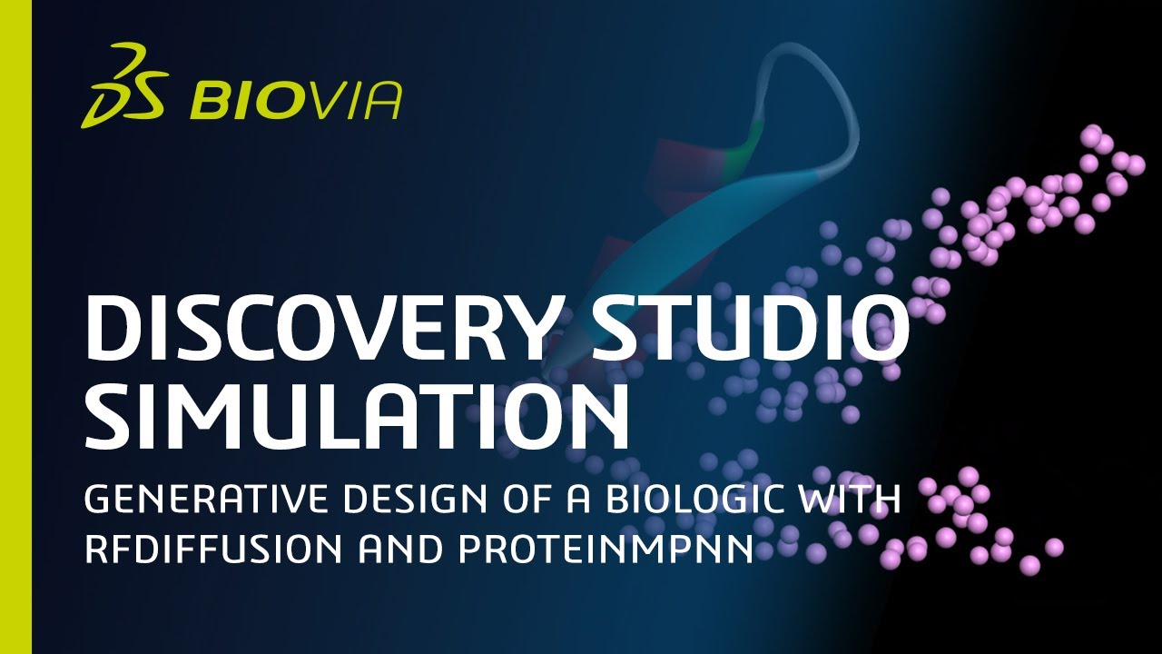 Discovery Studio Simulation | Generative Design of a Biologic with ...