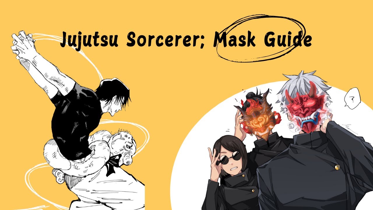 Jujutsu Duel | Masks Guide #6 (#1 PLAYER NEW VER.) Jujutsu Sorcerer ...
