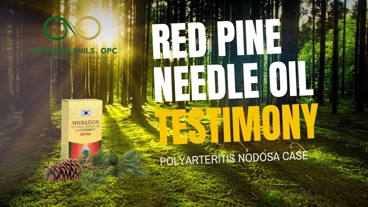 Red Pine Needle Oil Testimony - YouTube