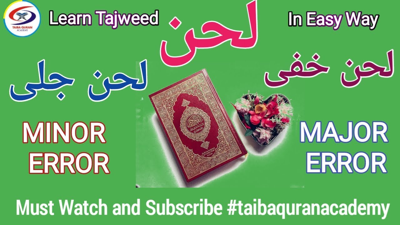 LAHN E JALI & LAHN KAFI | MINOR ERROR and MAJOR ERROR | Mistakes ...