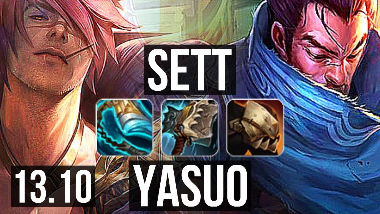 Sett Vs Yasuo Top 6 Solo Kills 10 3 10 Dominating Kr Master