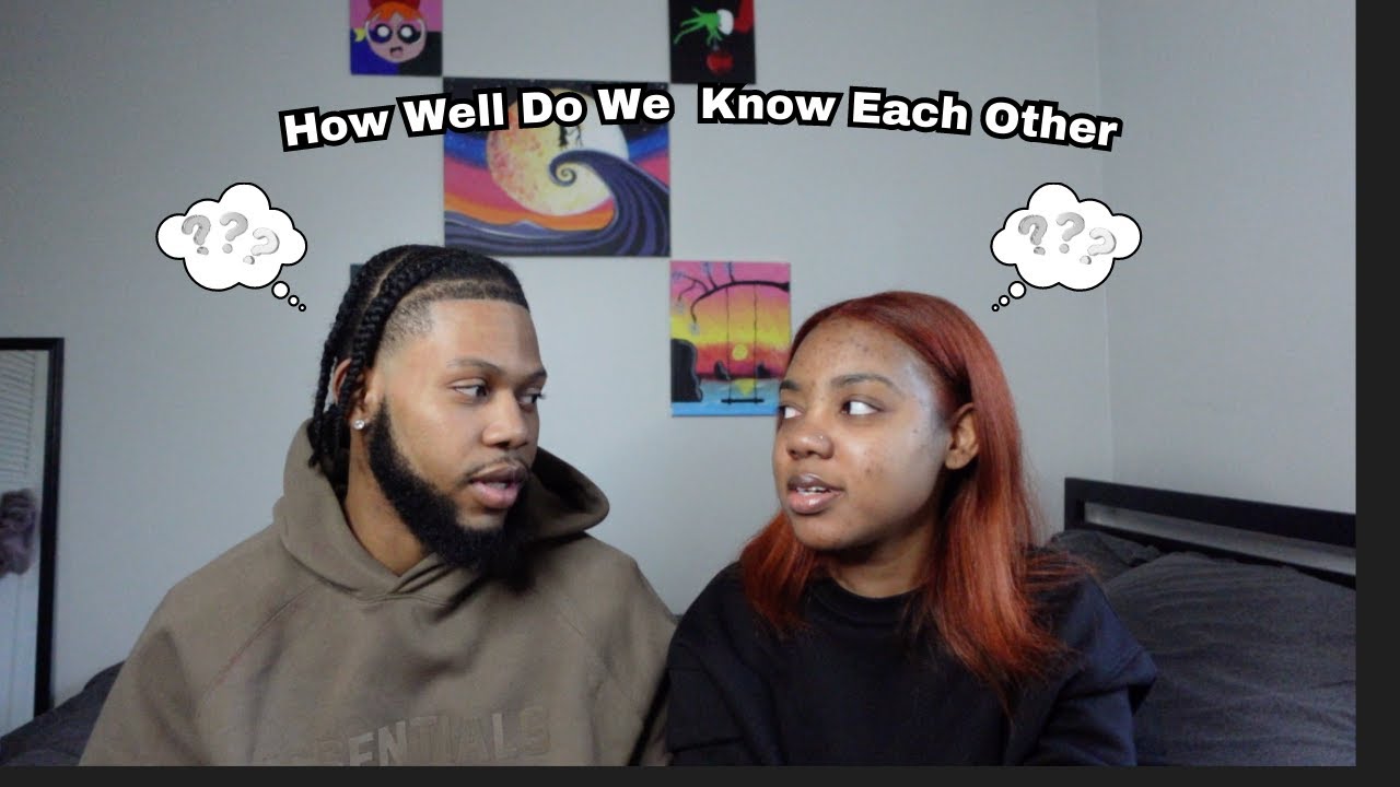 How Well Do We Know Each Other - YouTube