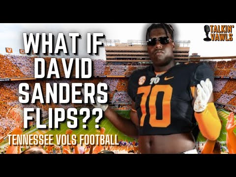 What If David Sanders Flips?? | Tennessee Vols Football - YouTube