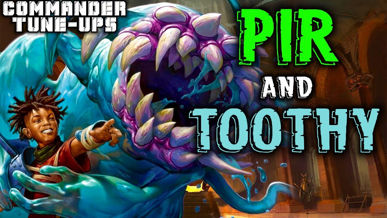 Pir and Toothy | Commander Tune-Ups #40 - YouTube