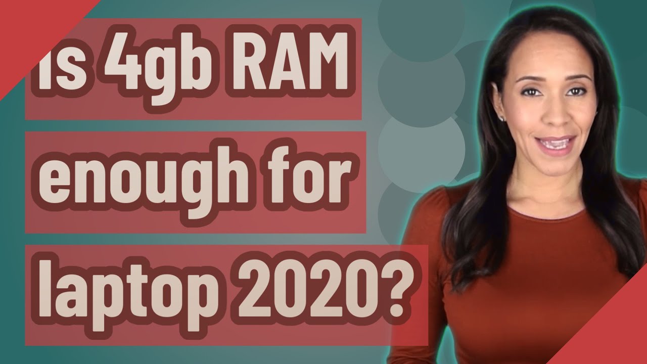 Is 4gb RAM Enough For Laptop 2020 YouTube