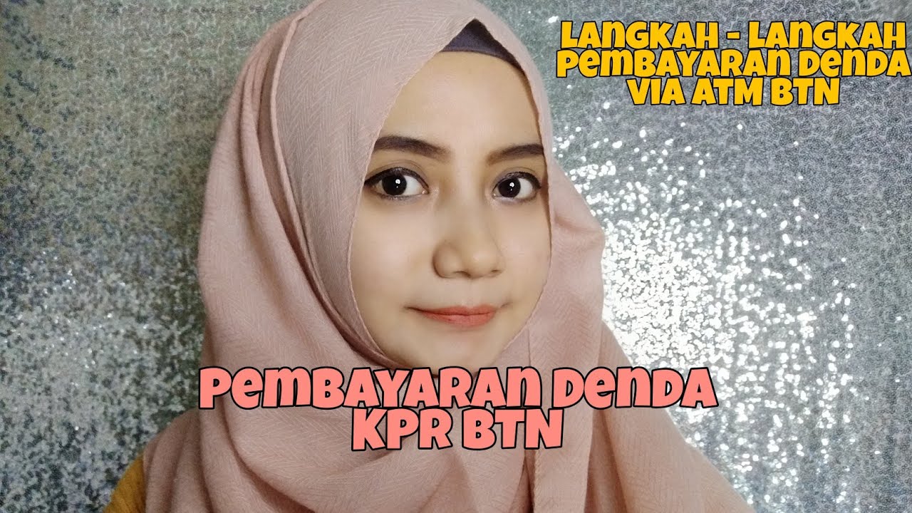 CARA PEMBAYARAN DENDA KPR BTN MELALUI ATM - YouTube