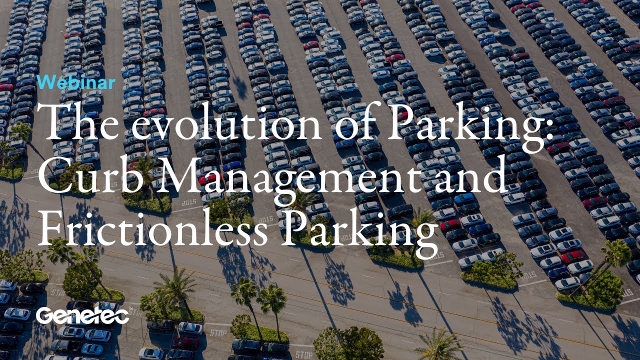 The evolution of Parking: Curb Management and Frictionless Parking ...