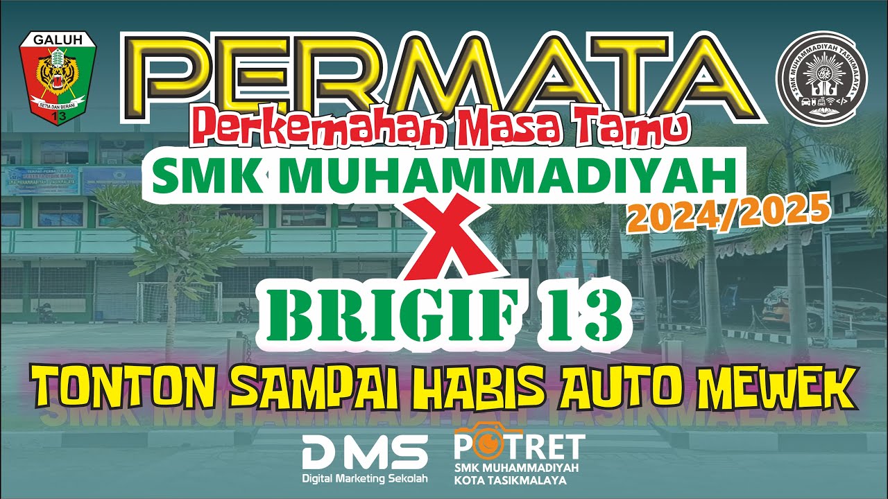 PERMATA SMK MUHAMMADIYAH X BRIGIF 13 || TAHUN 2024/2025 || TONTON ...