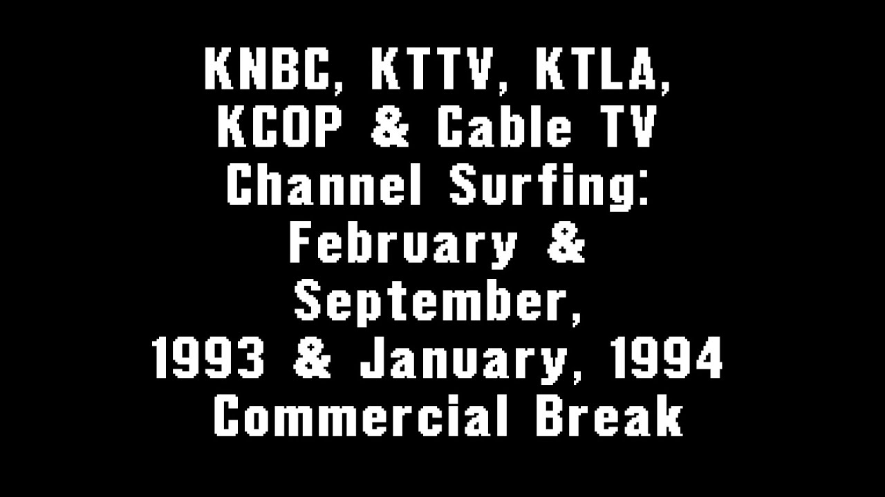 KNBC, KTTV, KTLA, KCOP & Cable TV Channel Surfing February & September ...