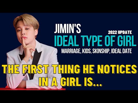 BTS Jimin Ideal Type of Girl 2022 (Skinship, Ideal date, Date an ARMY & MORE)