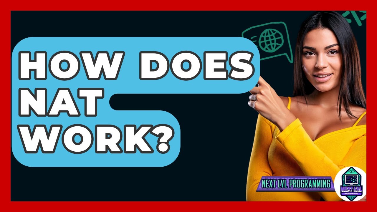 How Does NAT Work? - Next LVL Programming - YouTube