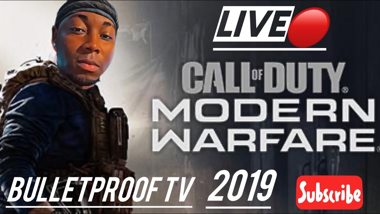 🔴Live BULLETPROOF TV MODERN WARFARE 2019 MULIPLAYER (2024) - YouTube