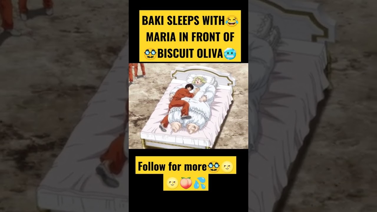 BAKI SLEEPS WITH MARIA IN FRONT OF BISCUIT OLIVA #anime #youtubeshorts ...