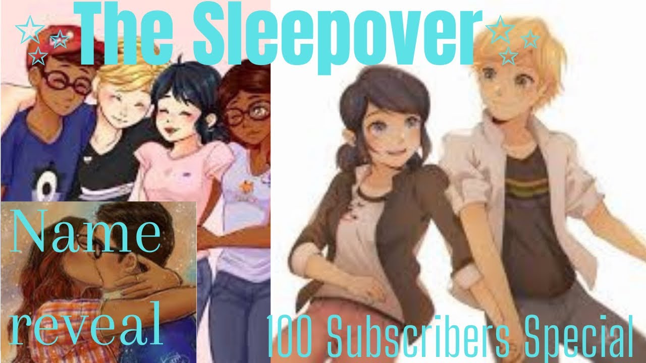 The Sleepover - 100 Subbies Special- Name Reveal - MLB TextingStory ...