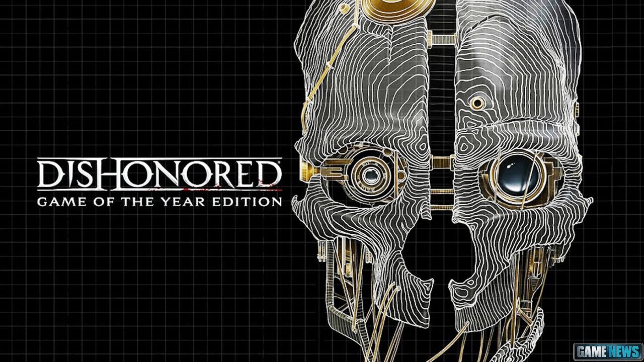 DISHONORED Game of the Year Edition Trailer (GOTY) - YouTube