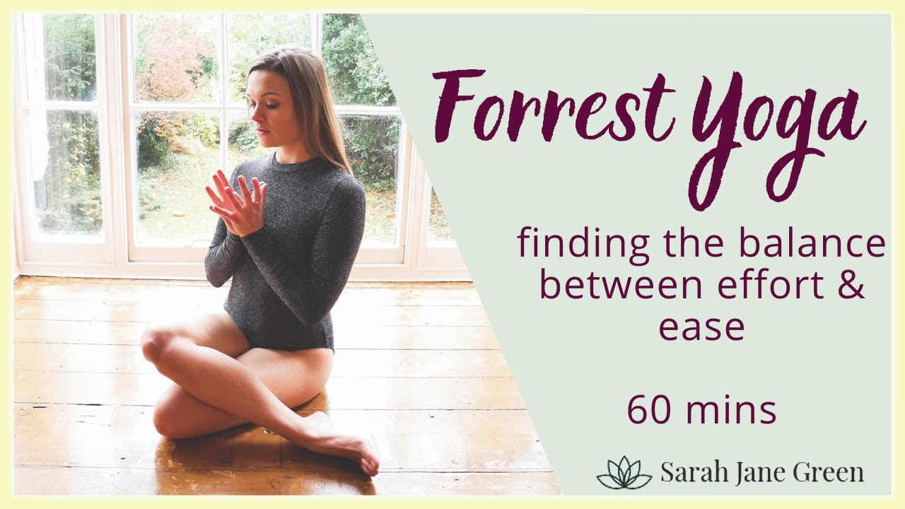Forrest Yoga | 60 mins | Finding the balance between effort & ease ...
